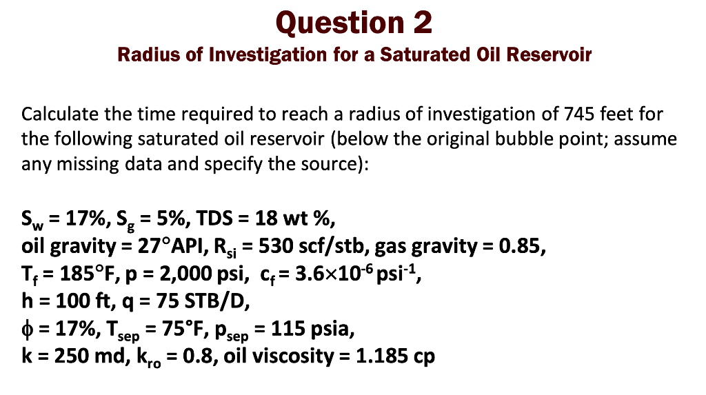 Solved Question 2 Radius of Investigation for a Saturated | Chegg.com