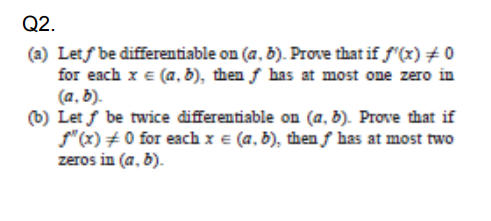 Solved Q2. (a) Let f be differentiable on (a,b). Prove that | Chegg.com