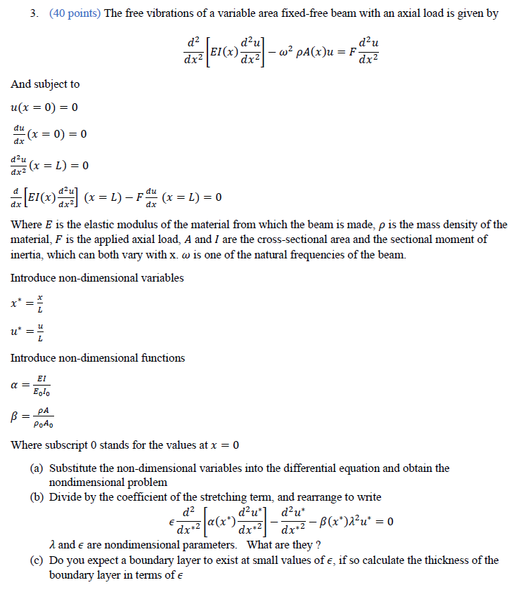 3. (40 points) The free vibrations of a variable area | Chegg.com