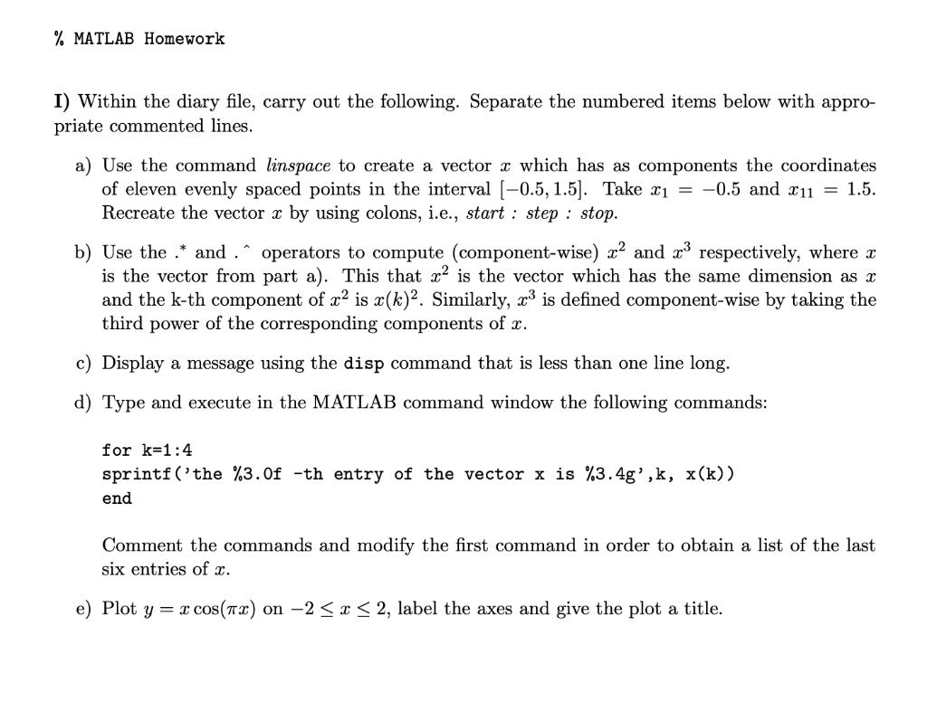 Solved % MATLAB Homework I) Within the diary file, carry out | Chegg.com