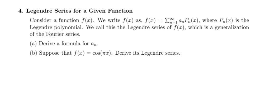 4. Legendre Series for a Given Function Consider a | Chegg.com