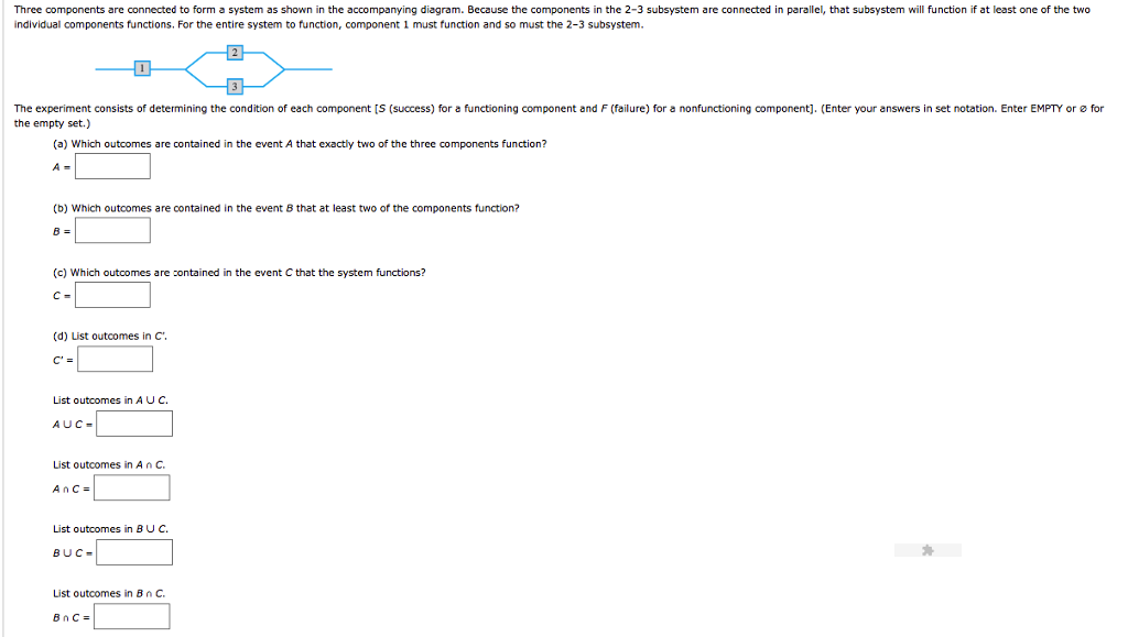 Solved Three components are connected to form a system as | Chegg.com