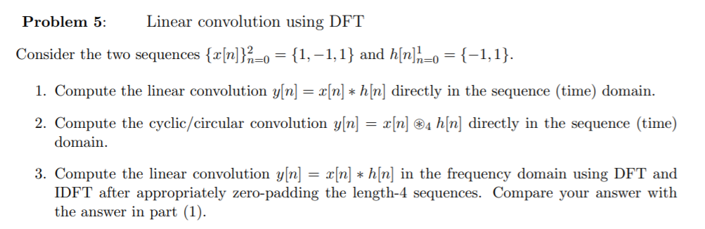 Solved Problem 5 Linear Convolution Using Dft Consider The