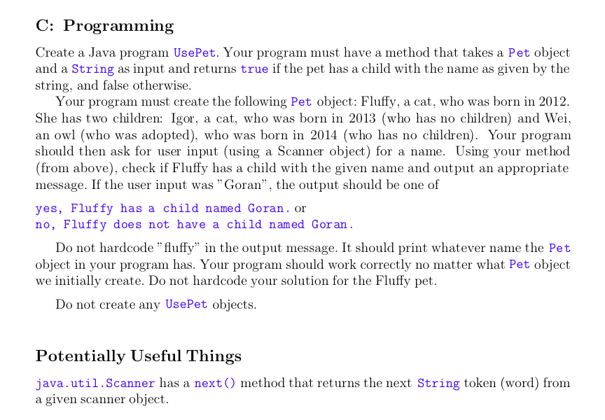 Solved C: Programming Create a Java program UsePet. Your | Chegg.com Solved C: Programming Create a Java program UsePet. Your | Chegg.com
