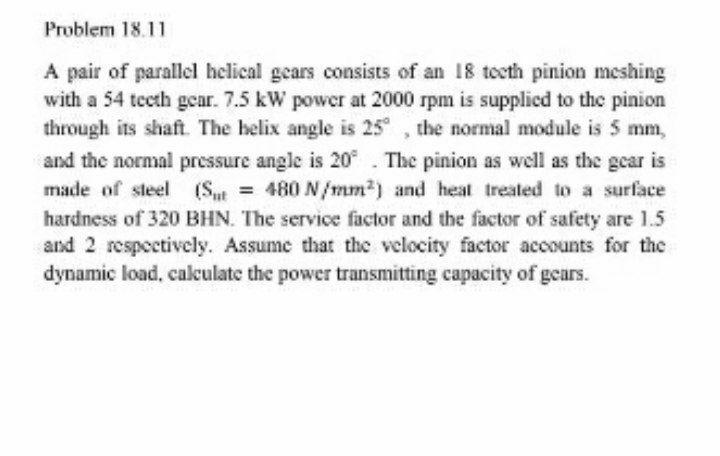 Solved Problem 18.11 A pair of parallel helical gears | Chegg.com
