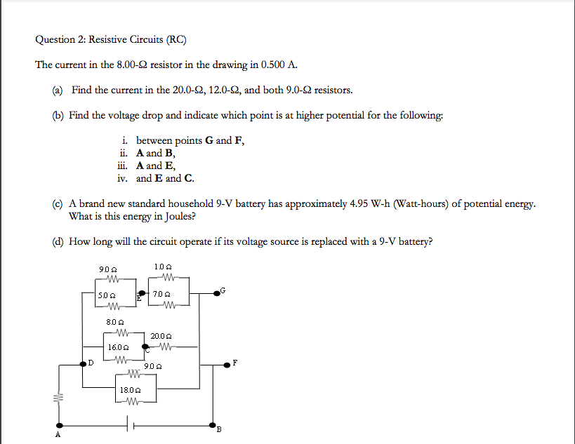 Solved Question 2: Resistive Circuits (RC) The current in | Chegg.com