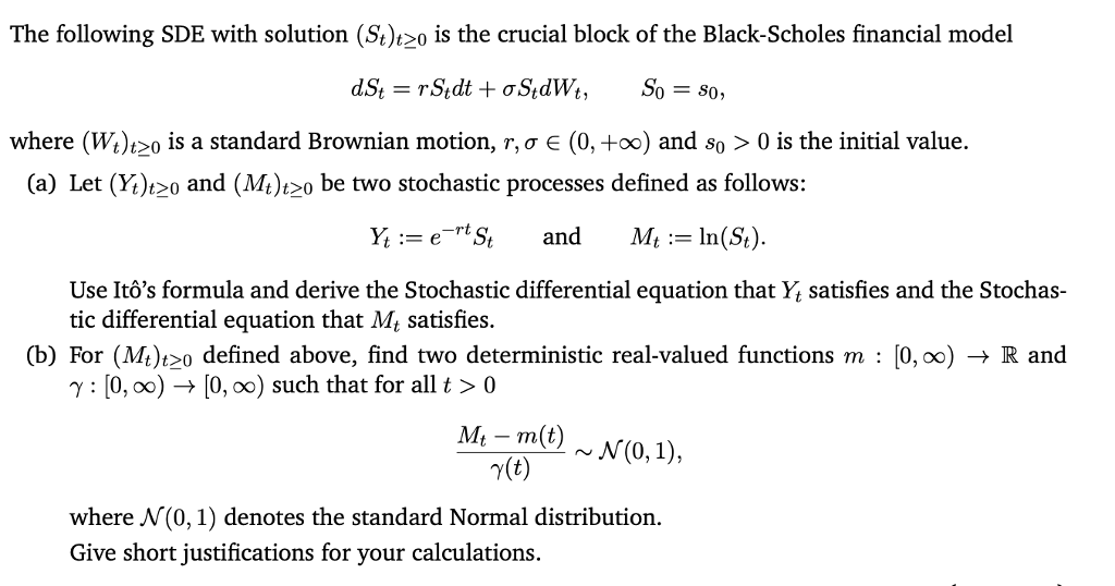 The following SDE with solution (S)rzo is the crucial | Chegg.com