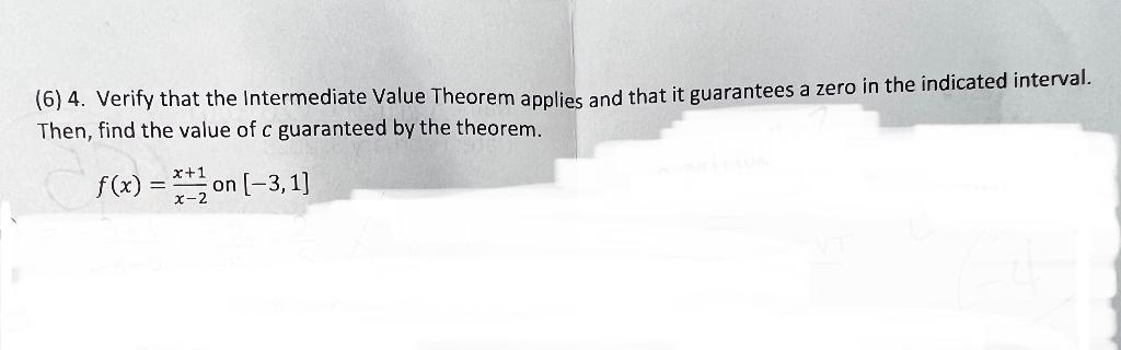 Solved (6) 4. Verify that the Intermediate Value Theorem | Chegg.com