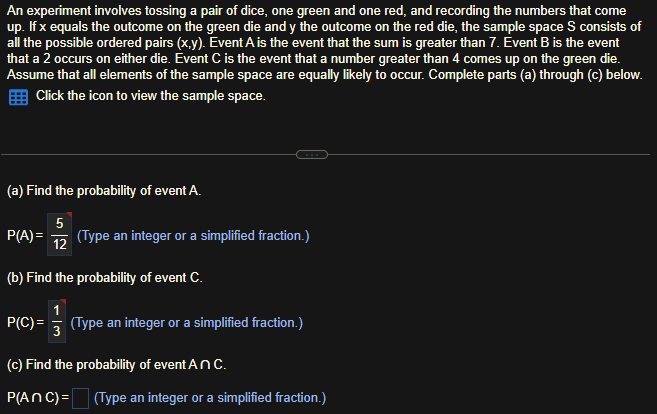 Solved An experiment involves tossing a pair of dice, one | Chegg.com