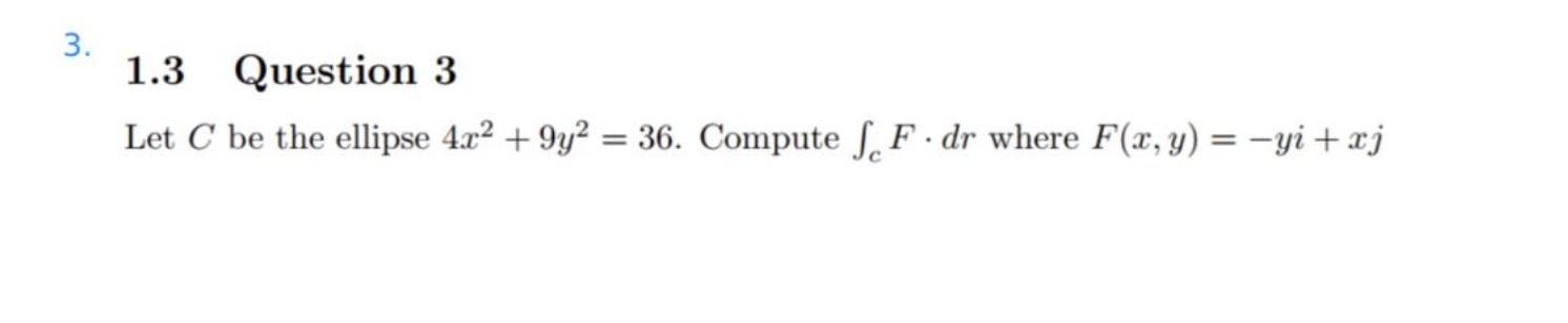 Solved Let C be the ellipse 4x2+9y2=36. Compute ∫cF⋅dr where | Chegg.com