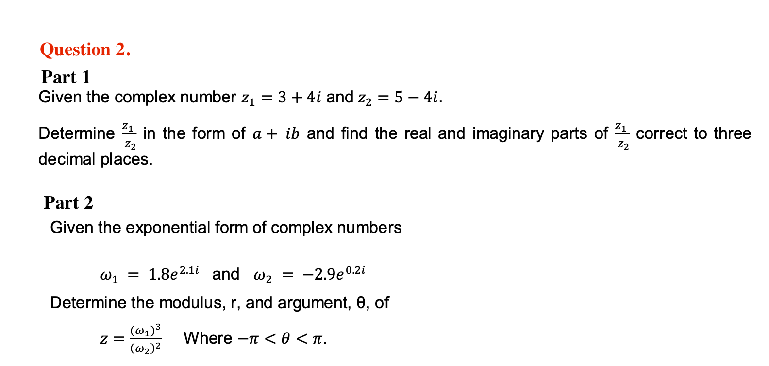 Solved Part 1 Given the complex number z1=3+4i and z2=5−4i. | Chegg.com