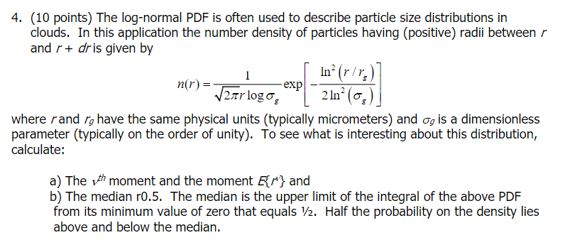 4 10 Points The Log Normal Pdf Is Often Used To