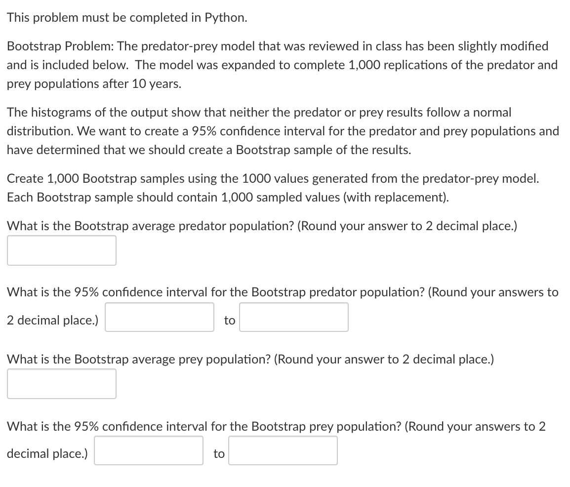 Solved This problem must be completed in Python. Bootstrap | Chegg.com
