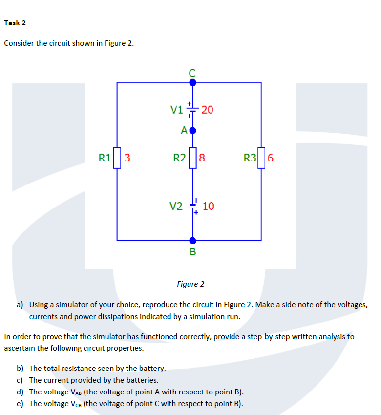 Solved Task 2 ﻿Consider the circuit shown in Figure 2. ﻿R1 | Chegg.com
