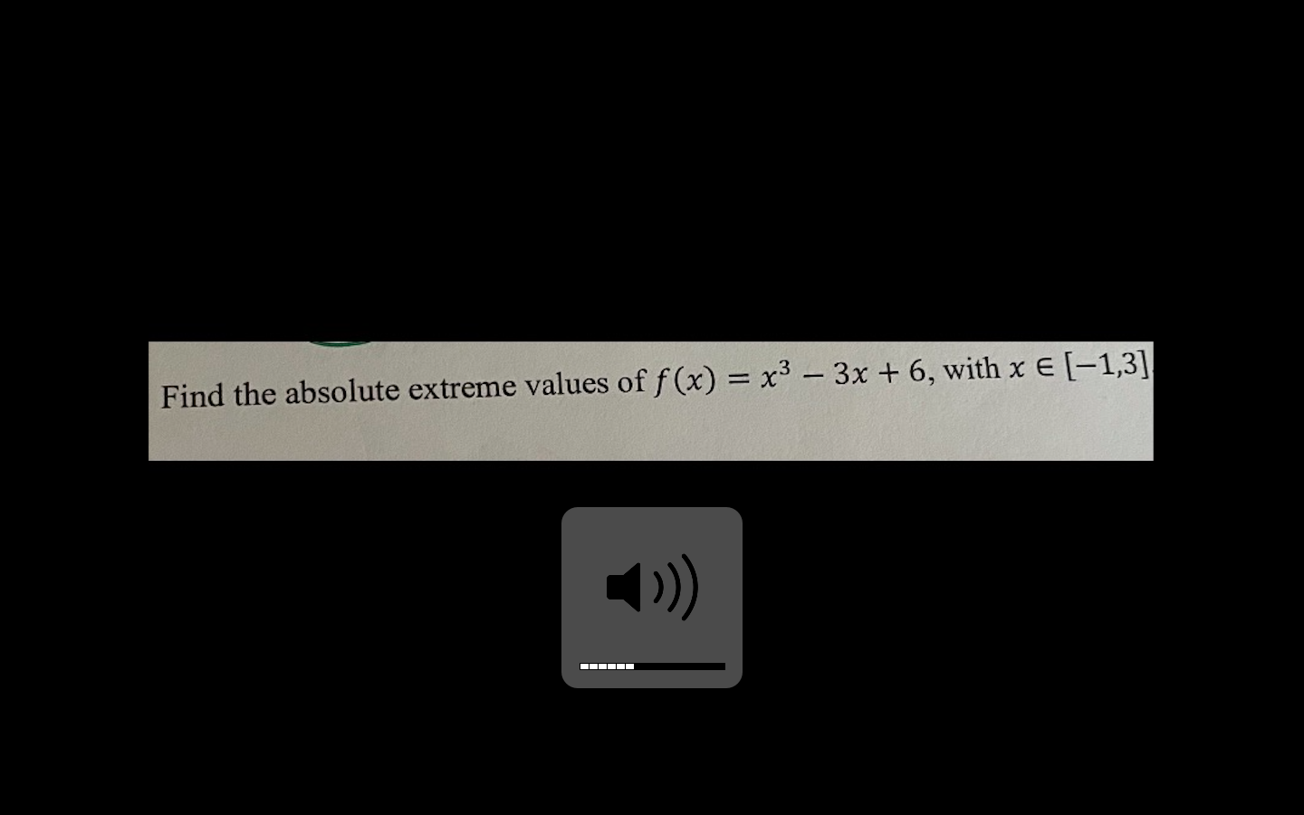 Solved Find the absolute extreme values of f(x) = x3 - 3x + | Chegg.com
