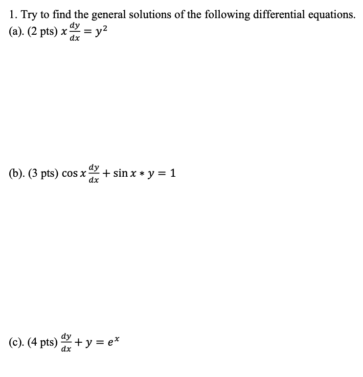 Solved 1. Try to find the general solutions of the following | Chegg.com