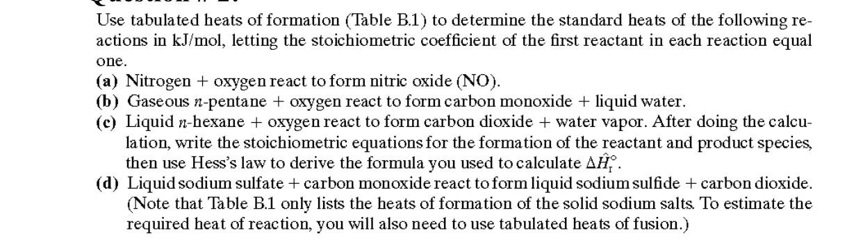 Solved Use tabulated heats of formation (Table B.1) to | Chegg.com