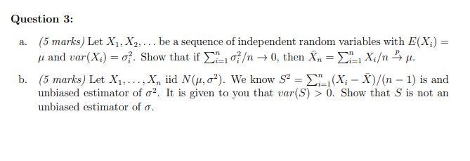 Solved Question 3: a. (5 marks) Let X1, X2,... be a sequence | Chegg.com
