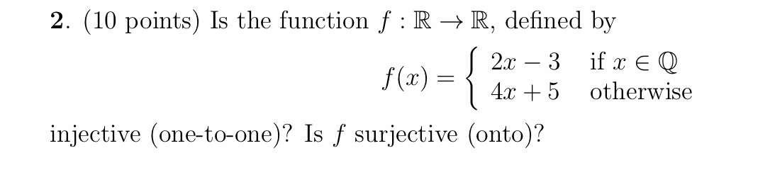 Solved 2. (10 points) Is the function f:R + R, defined by | | Chegg.com