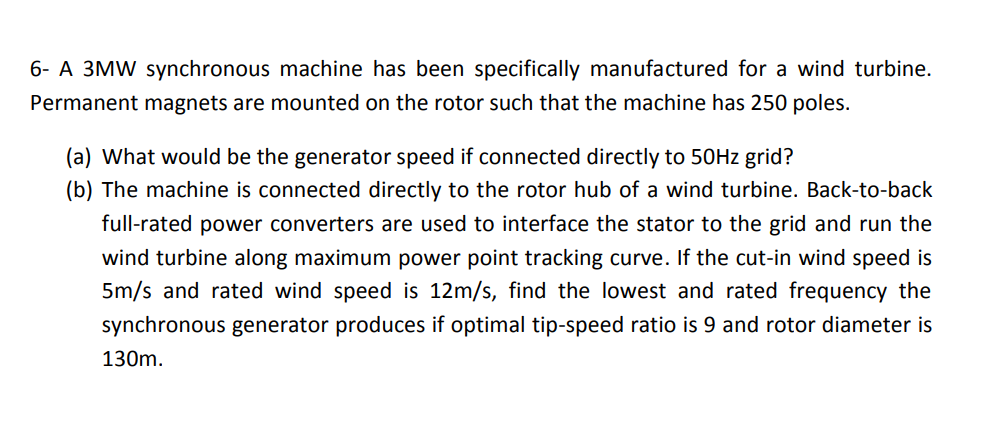 Solved 6- A 3MW synchronous machine has been specifically | Chegg.com