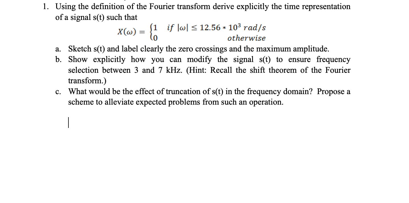 Solved 1. Using the definition of the Fourier transform | Chegg.com
