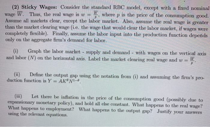 Solved (2) Sticky Wages: Consider the standard RBC model, | Chegg.com