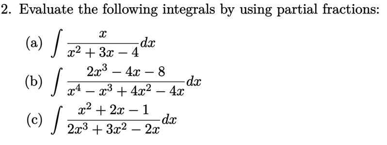 Solved 2. Evaluate the following integrals by using partial | Chegg.com | Chegg.com