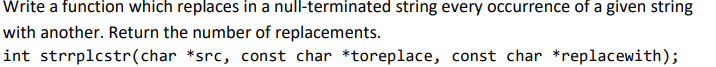 Solved Write a function which replaces in a null-terminated | Chegg.com