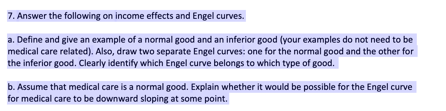 Solved 7. Answer the following on income effects and Engel | Chegg.com