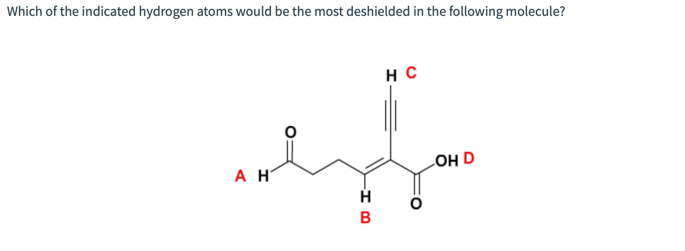 Solved Which of the indicated hydrogen atoms would be the | Chegg.com