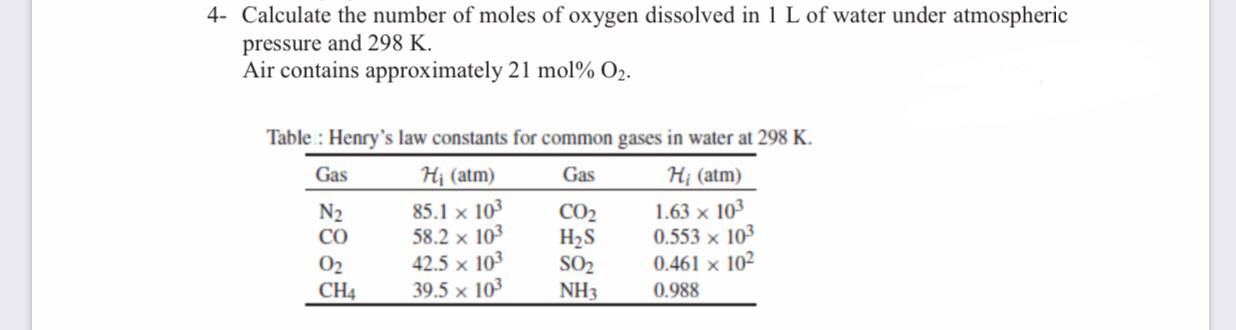 Solved 4- Calculate the number of moles of oxygen dissolved | Chegg.com