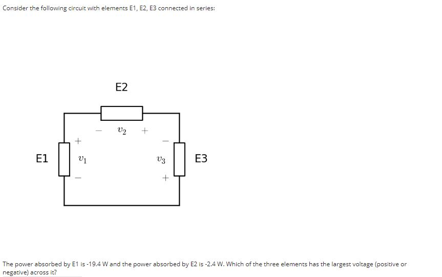 Solved Consider the following circuit with elements E1, E2, | Chegg.com