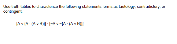 Solved Use truth tables to characterize the following | Chegg.com