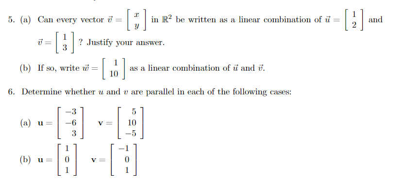 Solved 5. (a) Can every vector [:] in R be written as a | Chegg.com