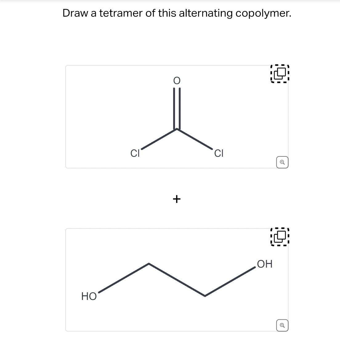 Solved Draw a tetramer of this alternating copolymer. acid | Chegg.com