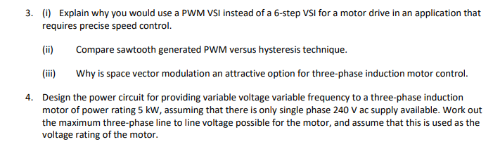 Solved 3. (i) Explain why you would use a PWM VSI instead of | Chegg.com