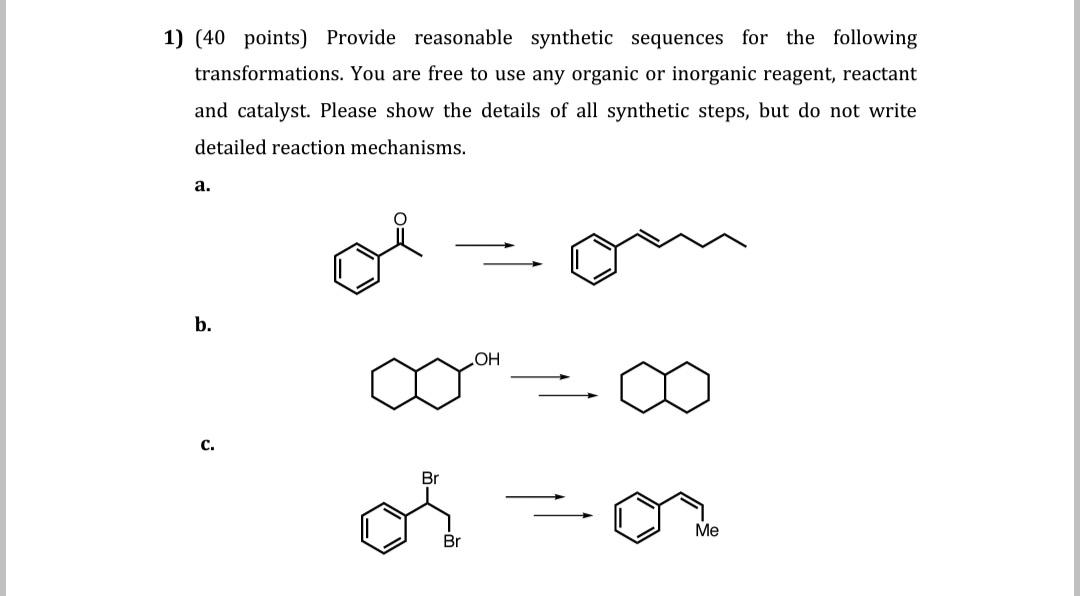 Solved 1) (4 points Provide reasonable synthetic sequences | Chegg.com