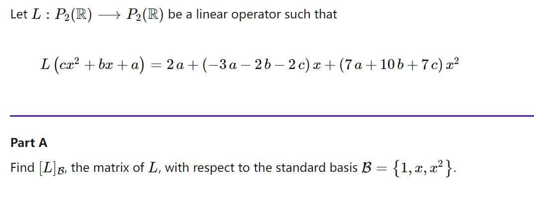 Solved Let L:P2(R) P2(R) be a linear operator such that | Chegg.com