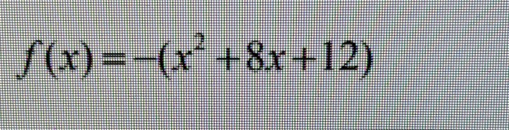Solved $(x)=-{x} +8x+12) | Chegg.com