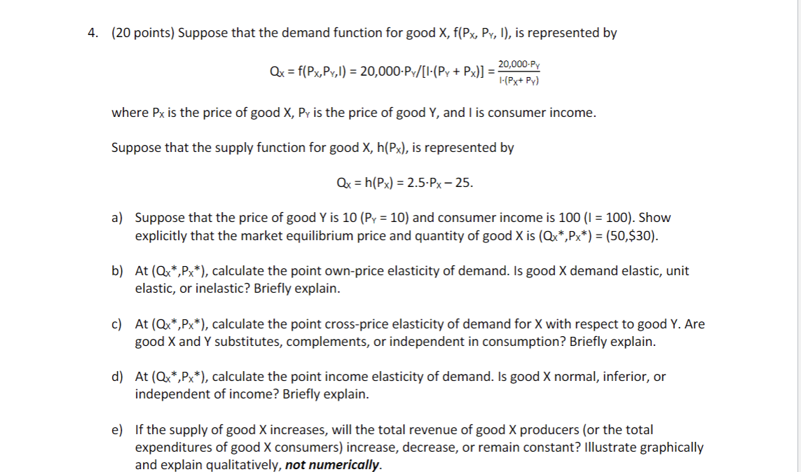 Solved 4. (20 points) Suppose that the demand function for | Chegg.com