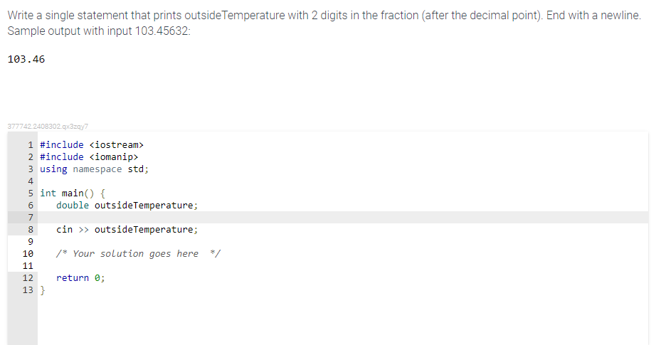 Solved Write a single statement that prints outside | Chegg.com