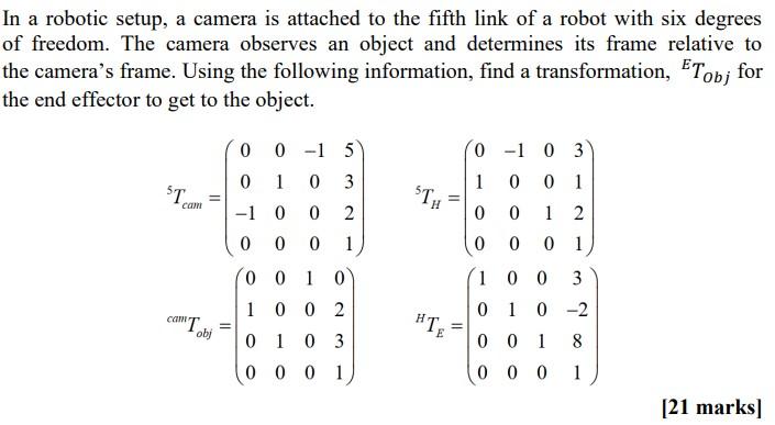 Solved In A Robotic Setup A Camera Is Attached To The Fifth