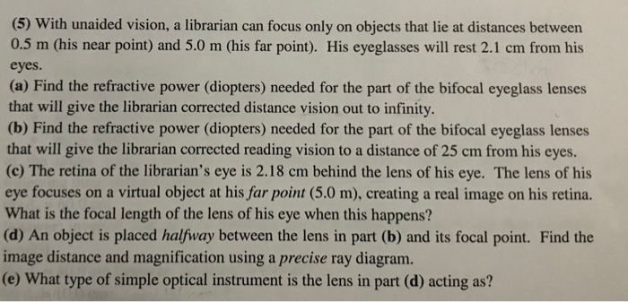 Solved (5) With unaided vision, a librarian can focus only | Chegg.com