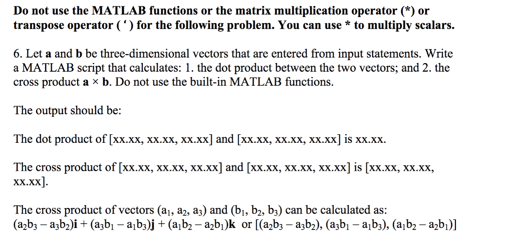 Solved Do not use the MATLAB functions or the matrix | Chegg.com