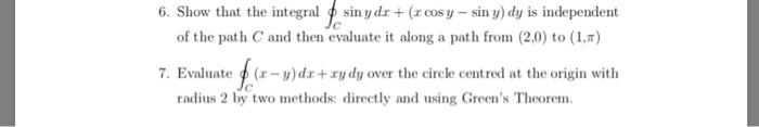 Solved 6. Show that the integral siny dx +(x cos y- sin y) | Chegg.com