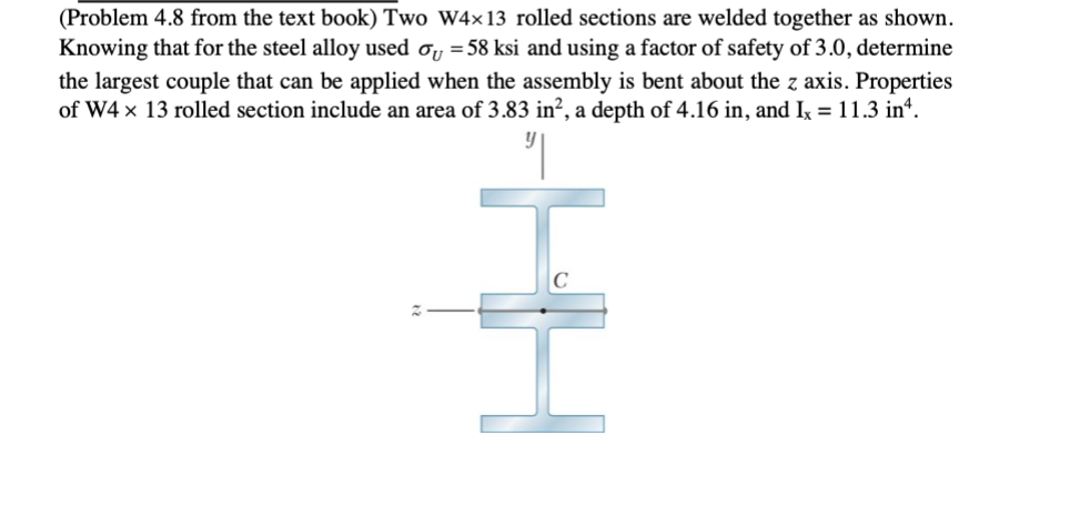 Solved (Problem 4.8 from the text book) Two W4x13 rolled | Chegg.com