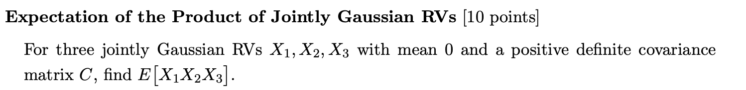 Expectation of the Product of Jointly Gaussian RVs | Chegg.com
