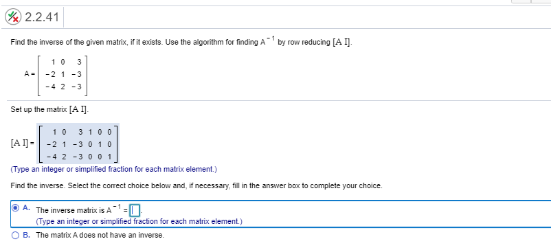Solved 1x 2241 Find The Inverse Of The Given Matrix If It 