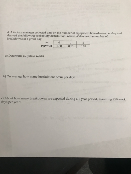 Solved 4. A factory manager collected data on the number of | Chegg.com