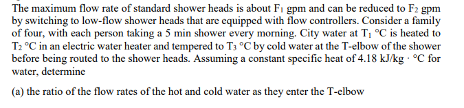 Solved The maximum flow rate of standard shower heads is | Chegg.com